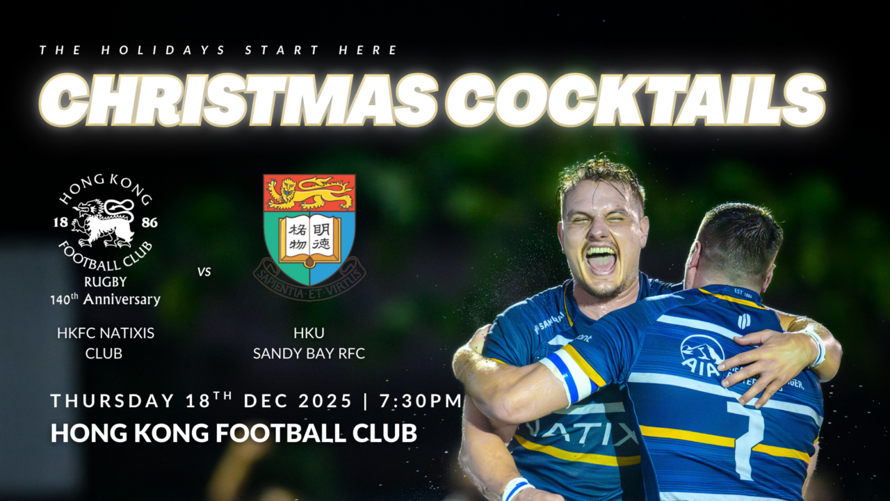Christmas Cocktails: HKFC Natixis Club vs HKU Sandy Bay RFC - HKFC Rugby